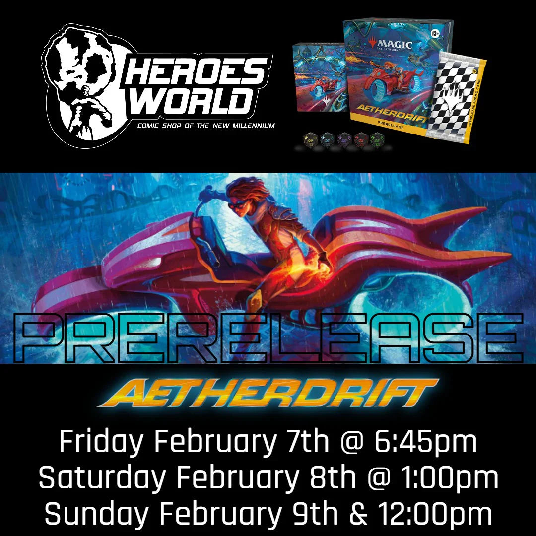 Magic: The Gathering Aetherdrift Pre-Release Weekend — Heroes World
